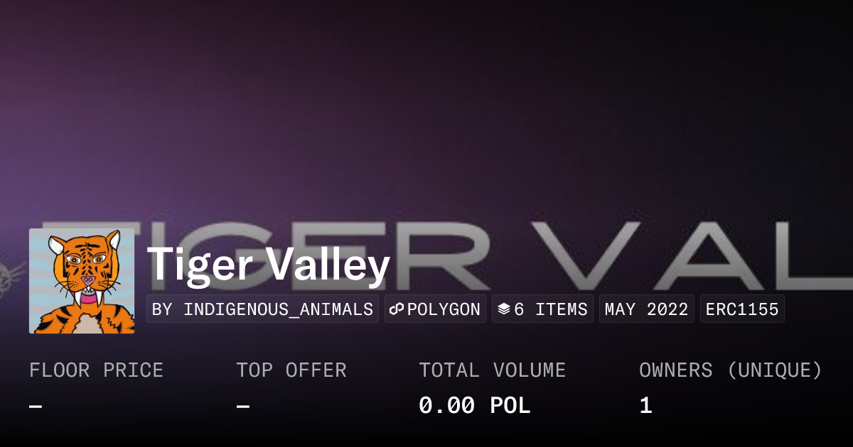 Tiger Valley - Collection | OpenSea