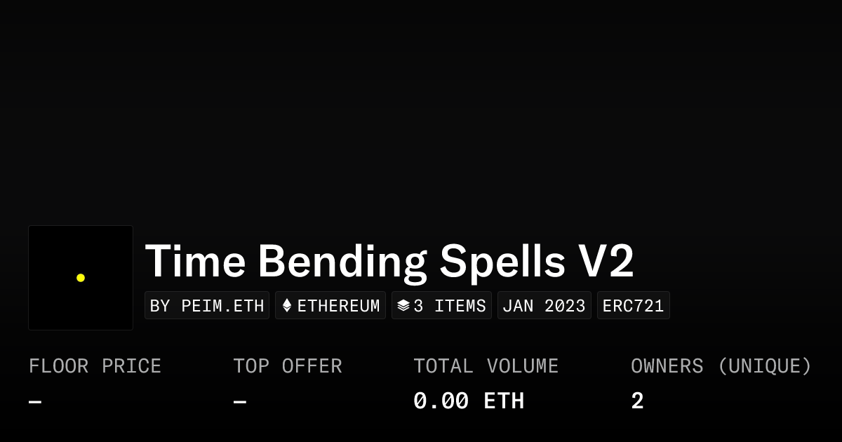 Time Bending Spells V2 - Collection | OpenSea