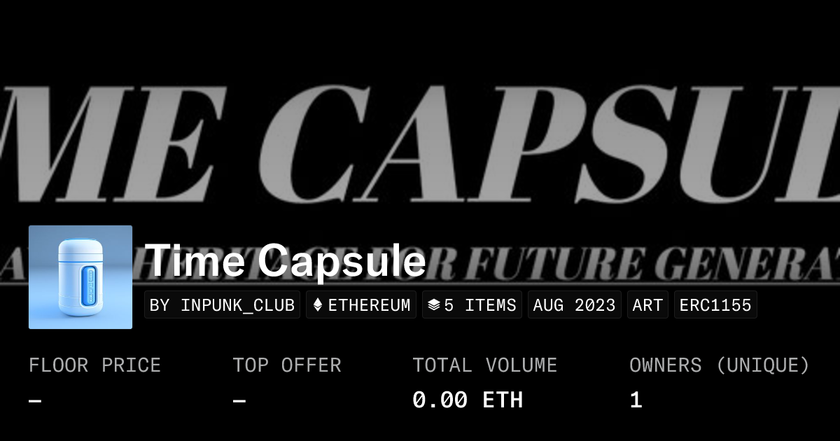 Time Capsule - Collection | OpenSea
