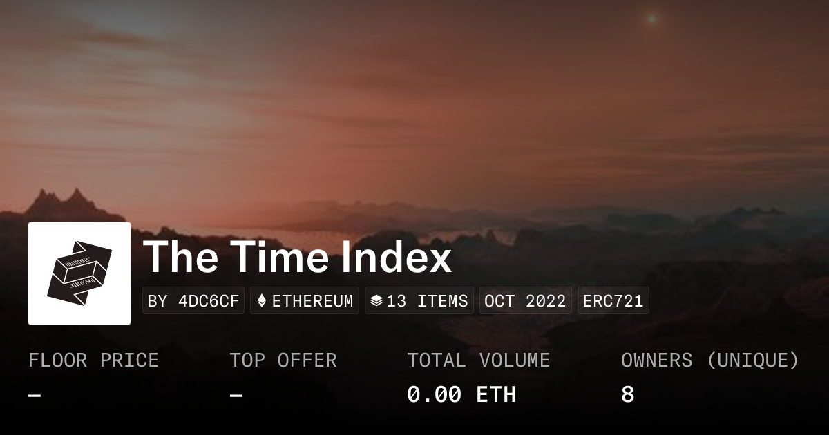 The Time Index - Collection | OpenSea
