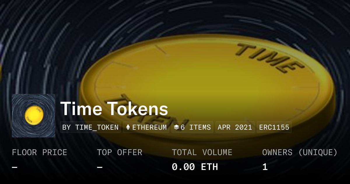 Time Tokens - Collection | OpenSea