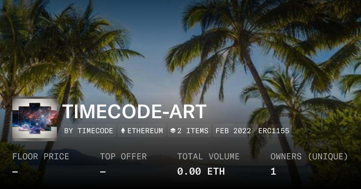 TIMECODE-ART - Collection | OpenSea