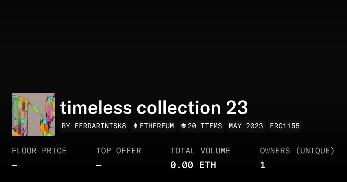 timeless collection 23 - Collection | OpenSea