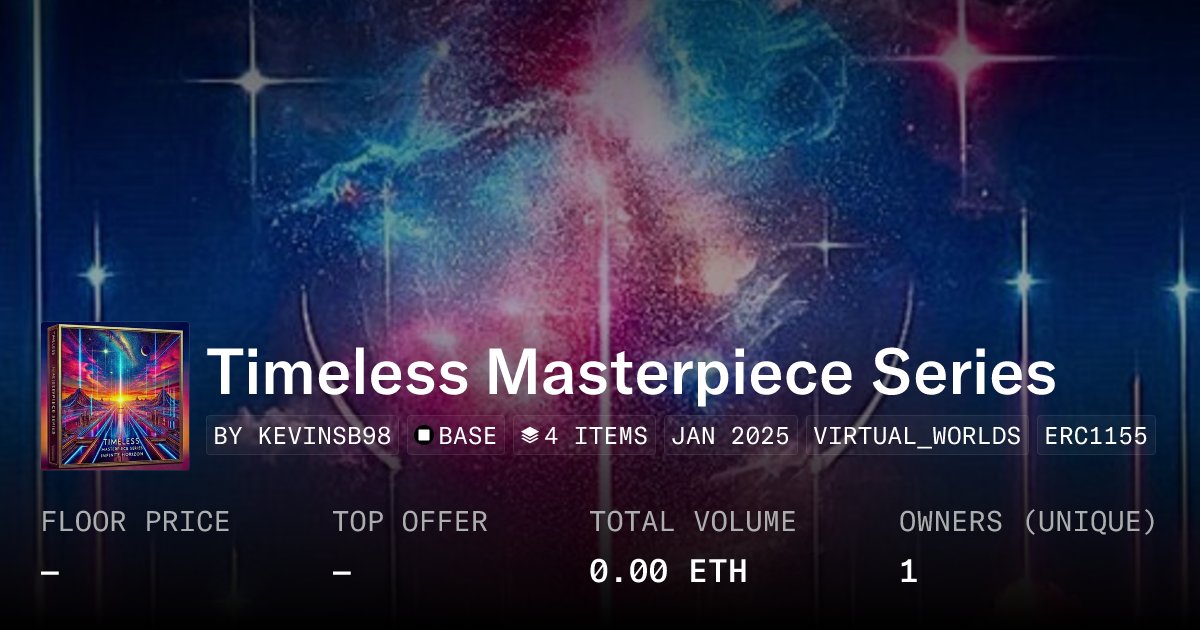 Timeless Masterpiece Series - Collection | OpenSea