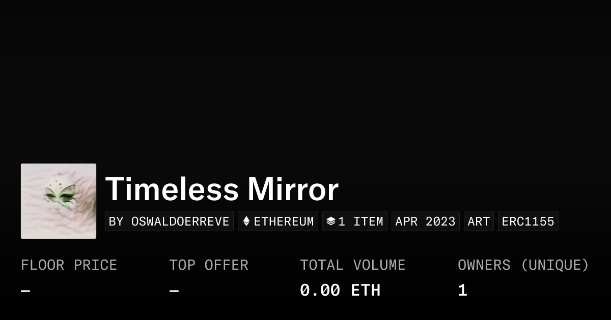 Timeless Mirror - Collection | OpenSea