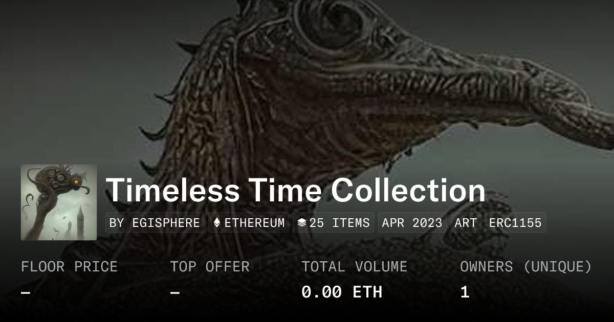 Timeless Time Collection - Collection | OpenSea