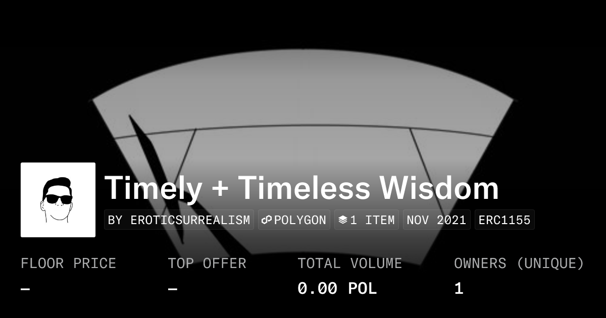 Timely + Timeless Wisdom - Collection | OpenSea