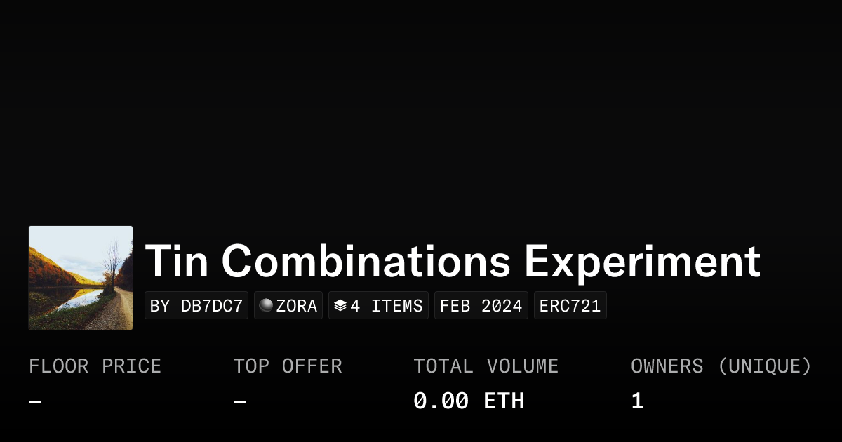 Tin Combinations Experiment - Collection | OpenSea