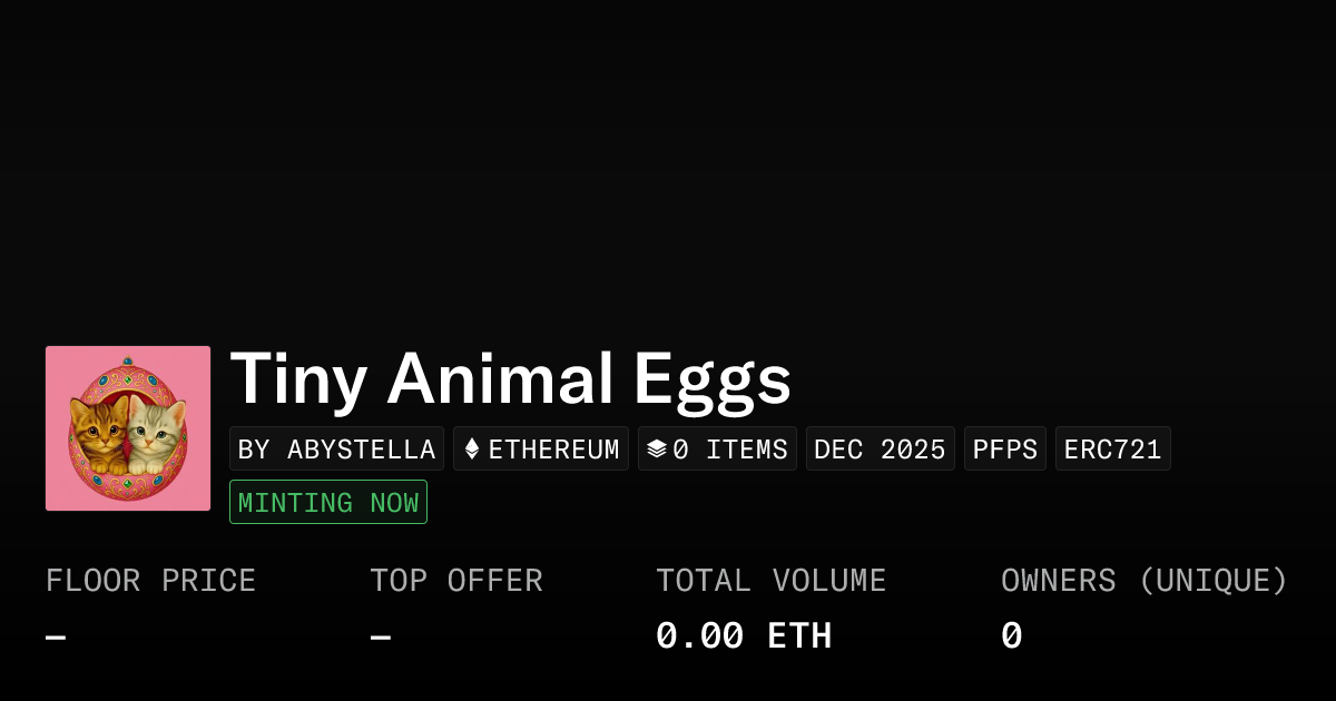 Tiny Animal Eggs - Collection | OpenSea