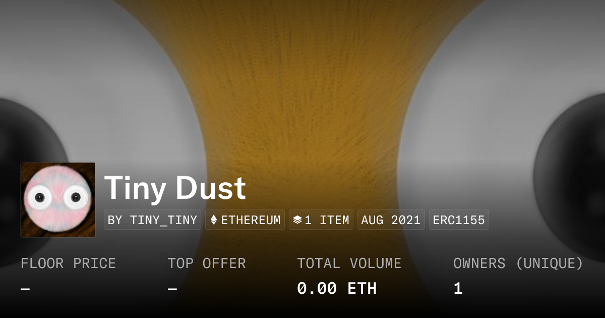 Tiny Dust - Collection | OpenSea