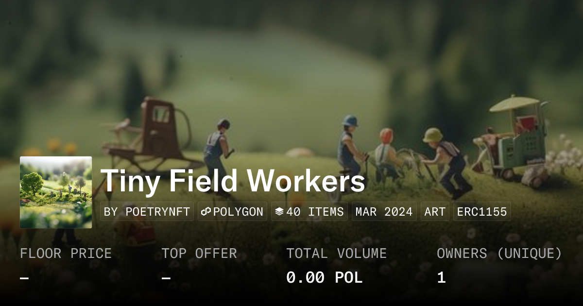 Tiny Field Workers - Collection | OpenSea
