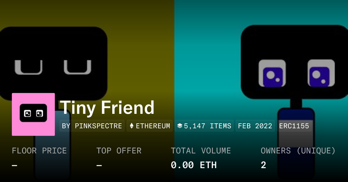 Tiny Friend - Collection | OpenSea