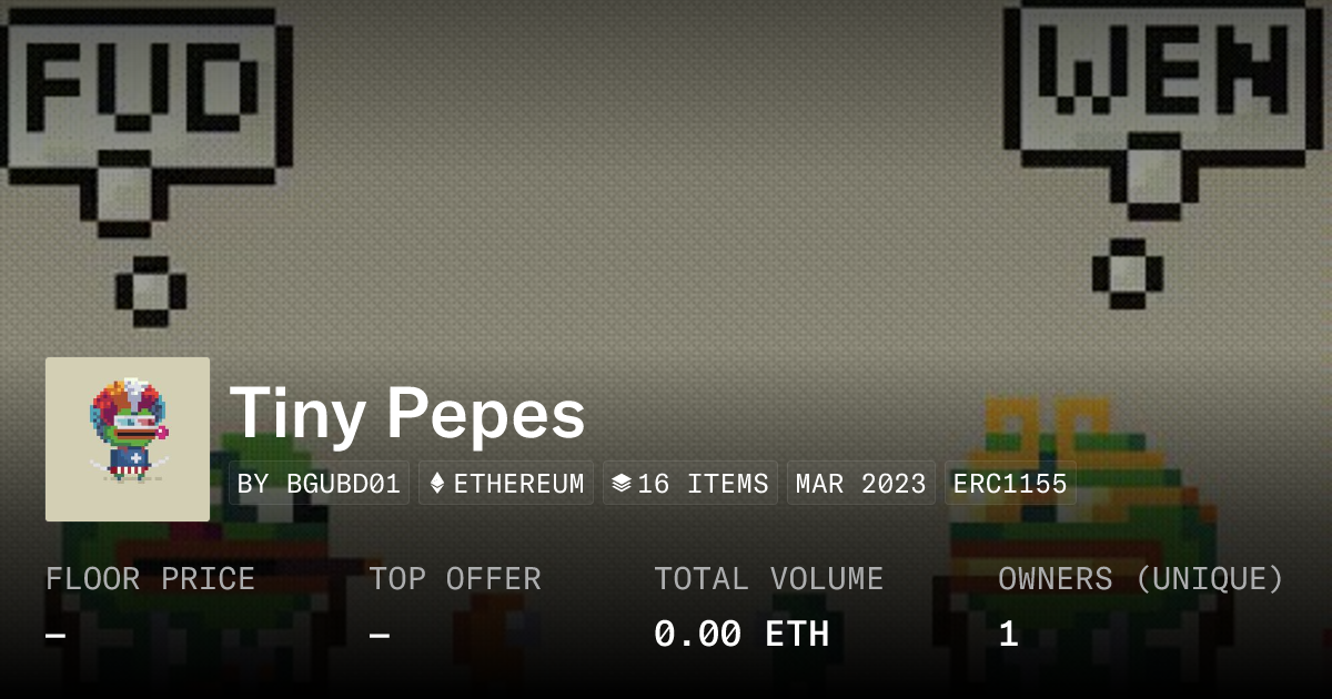 Tiny Pepes - Collection | OpenSea