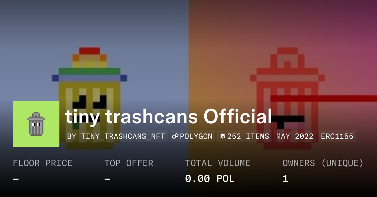 tiny trashcans Official - Collection | OpenSea
