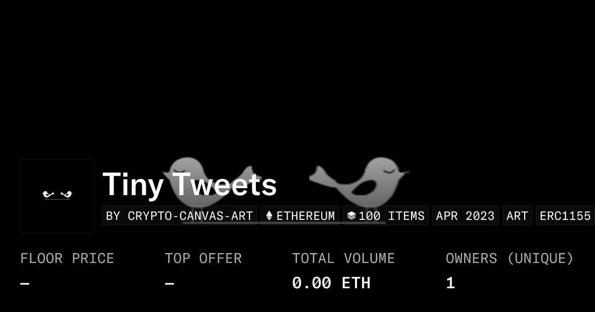 Tiny Tweets - Collection | OpenSea