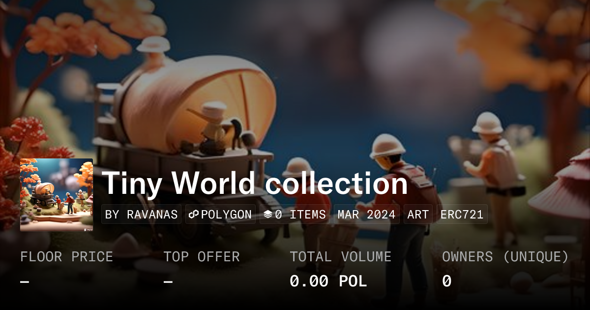 Tiny World collection - Collection | OpenSea