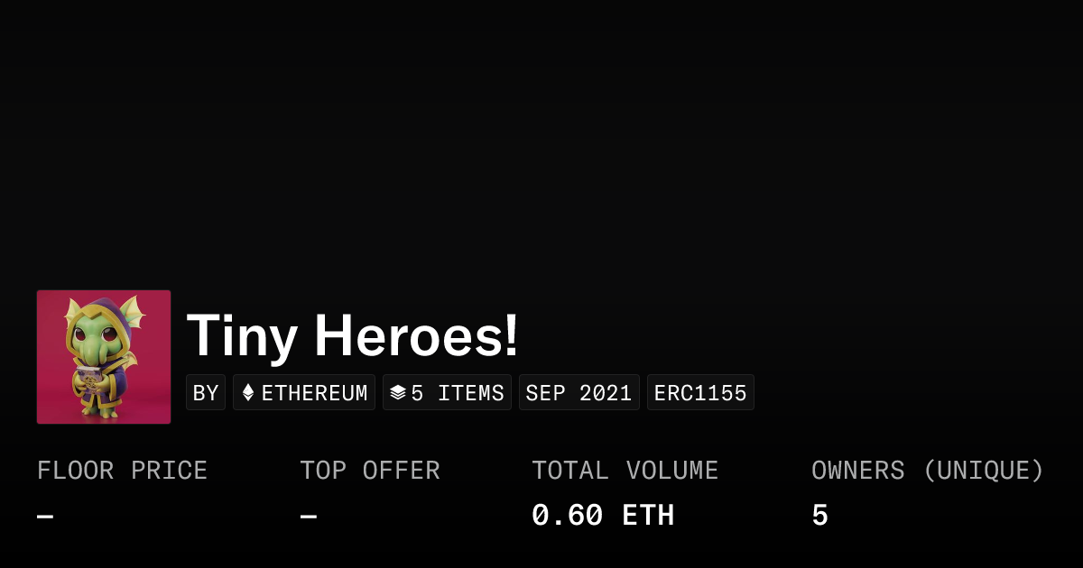Tiny Heroes! - Collection | OpenSea