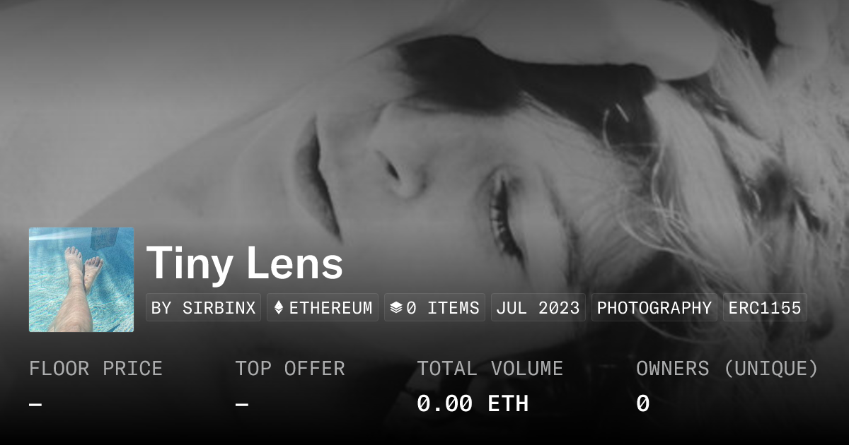 Tiny Lens - Collection | OpenSea