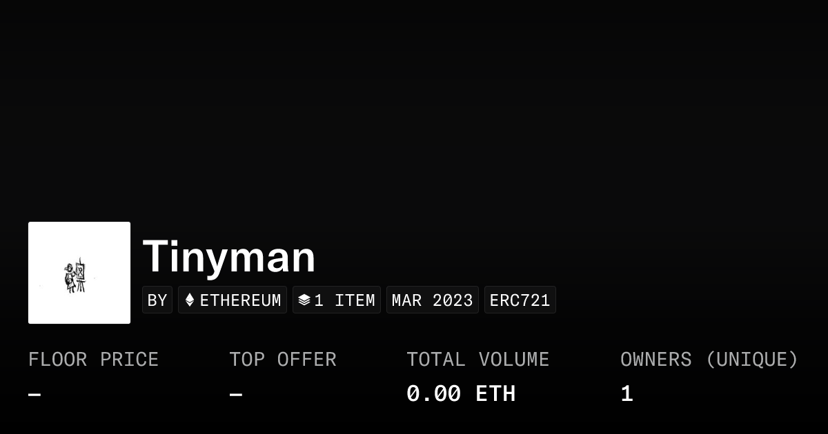 Tinyman - Collection | OpenSea