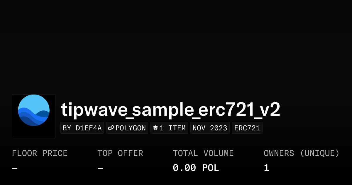 tipwave_sample_erc721_v2 - Collection | OpenSea