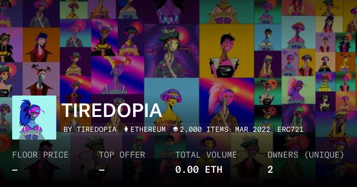 TIREDOPIA - Collection | OpenSea