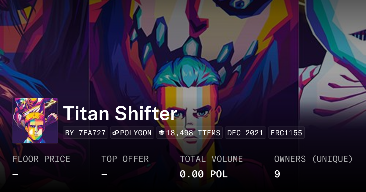 Titan Shifter - Collection | OpenSea