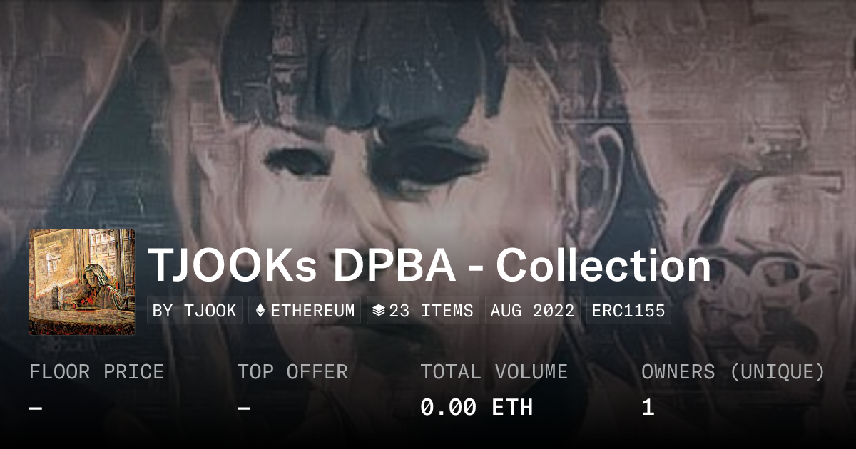 TJOOKs DPBA - Collection - Collection | OpenSea