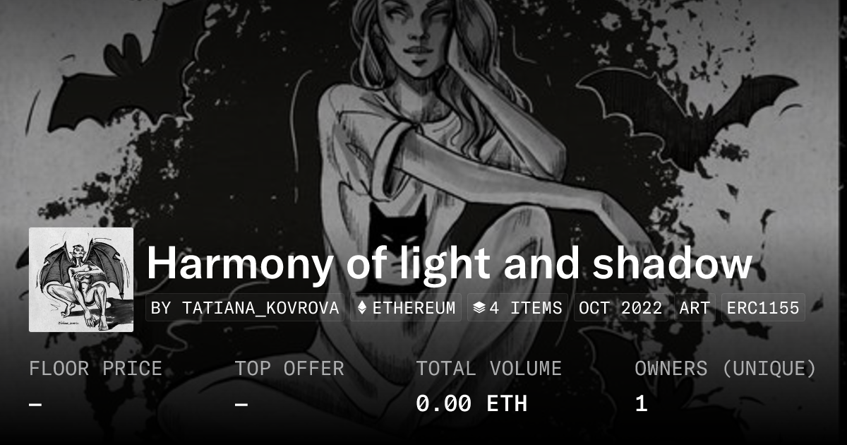 Harmony of light and shadow - Collection | OpenSea