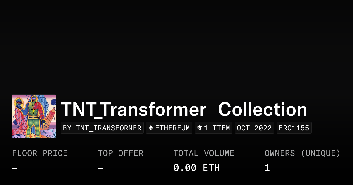TNT_Transformer Collection - Collection | OpenSea