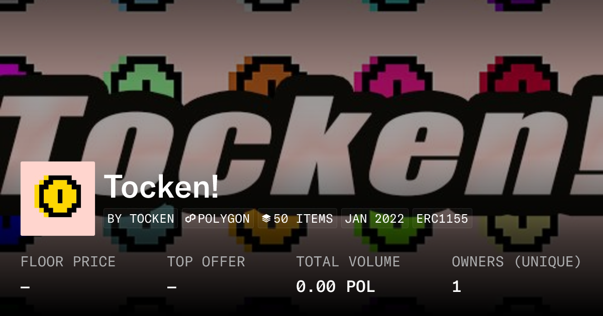 Tocken! - Collection | OpenSea