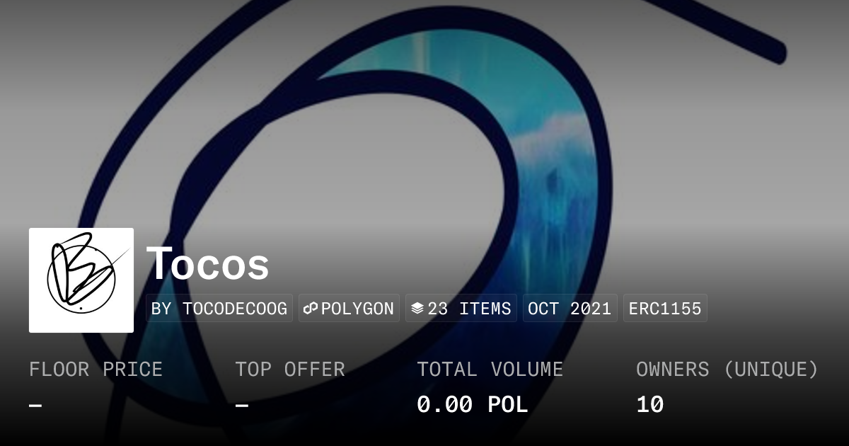 Tocos - Collection | OpenSea