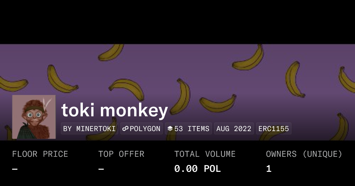 toki monkey - Collection | OpenSea