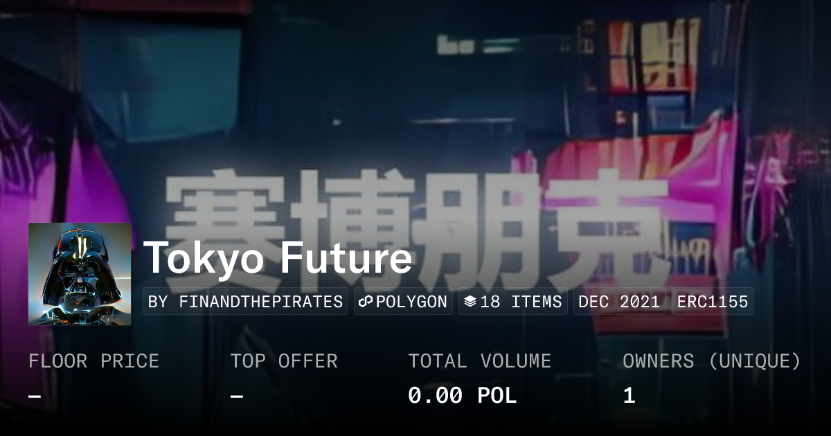 Tokyo Future - Collection | OpenSea