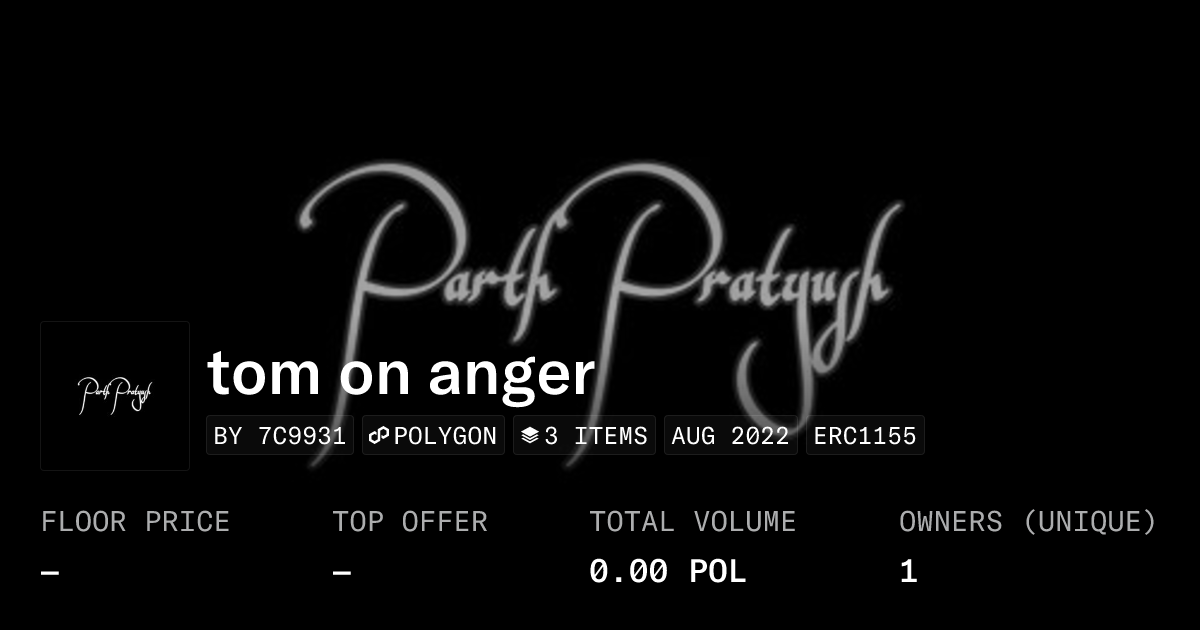 tom on anger - Collection | OpenSea