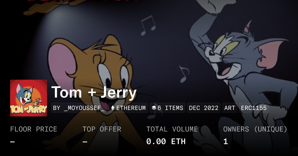 Tom + Jerry - Collection | OpenSea