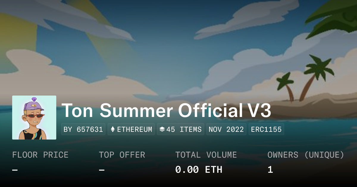 Ton Summer Official V3 - Collection | OpenSea