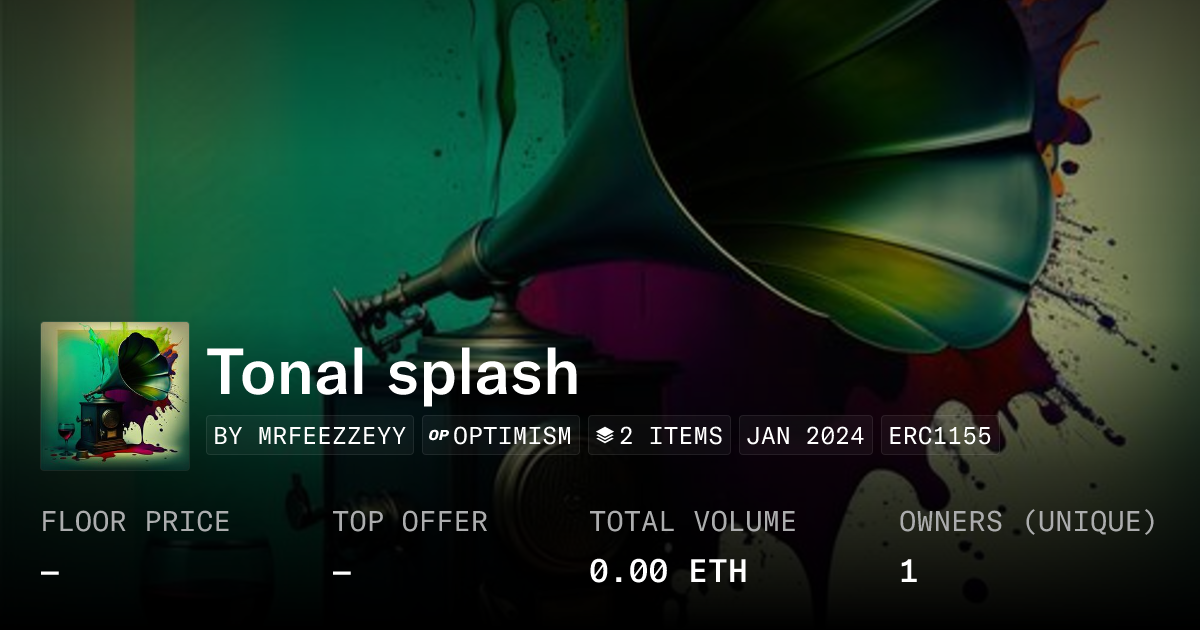 Tonal splash - Collection | OpenSea