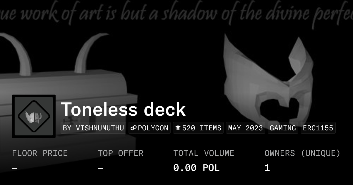 Toneless deck - Collection | OpenSea