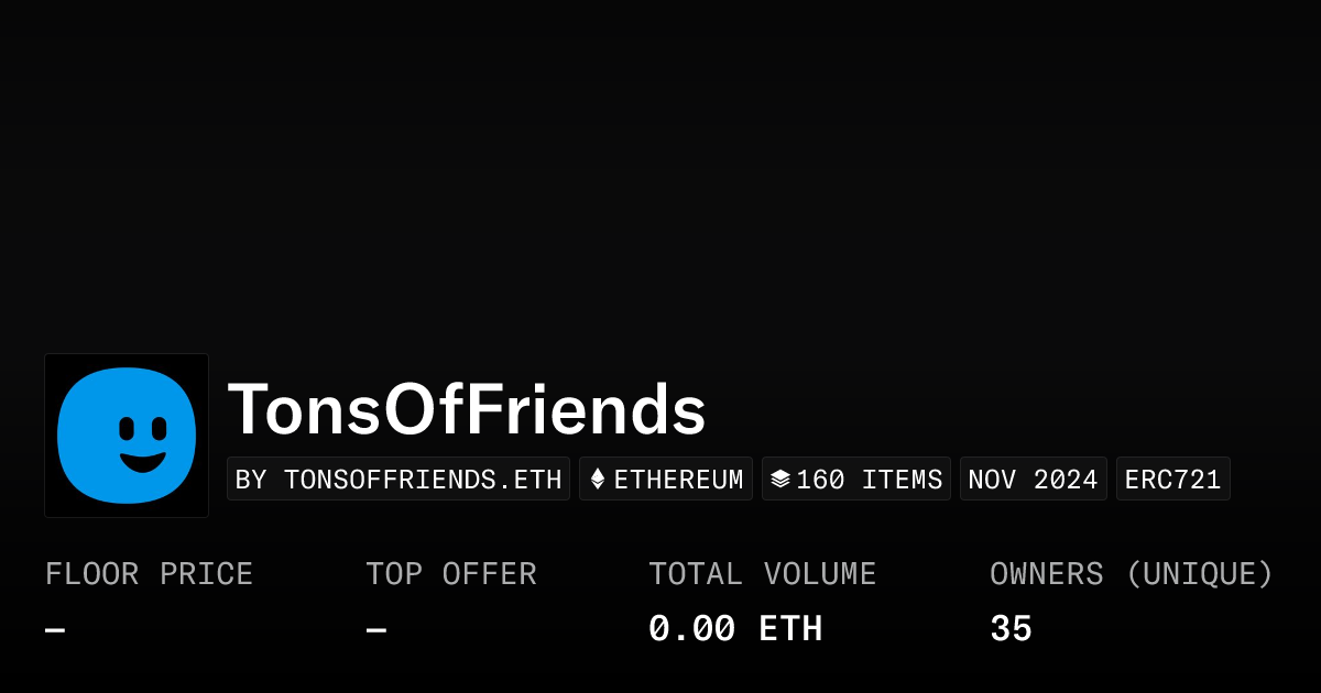 TonsOfFriends - Collection | OpenSea
