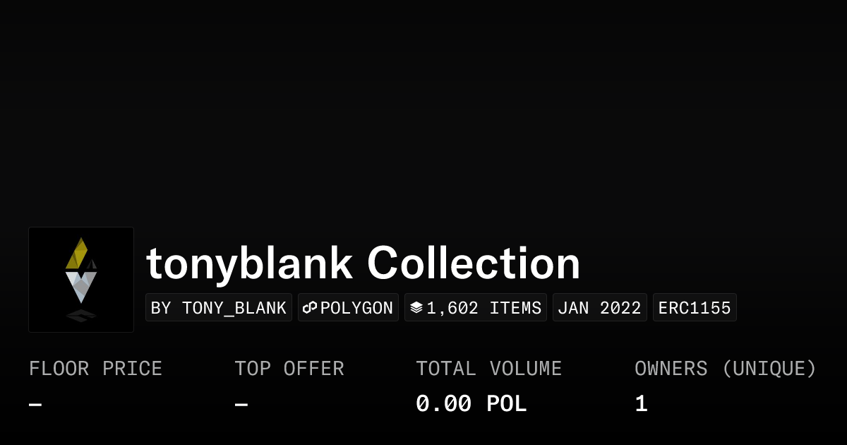 tonyblank Collection - Collection | OpenSea