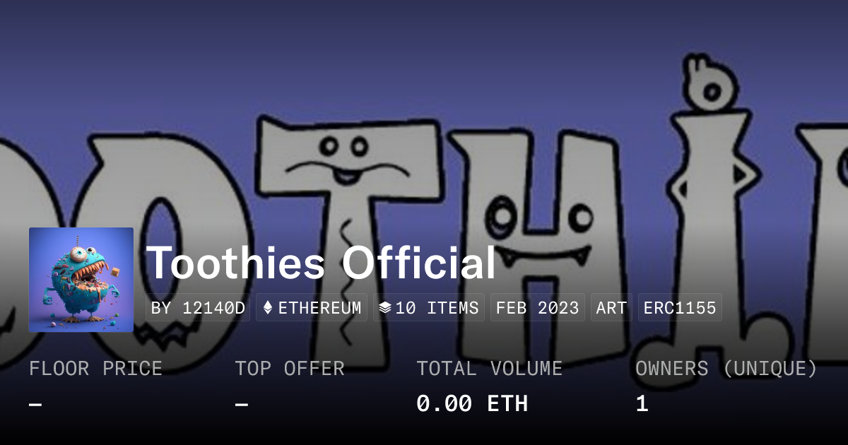 Toothies Official - Collection | OpenSea