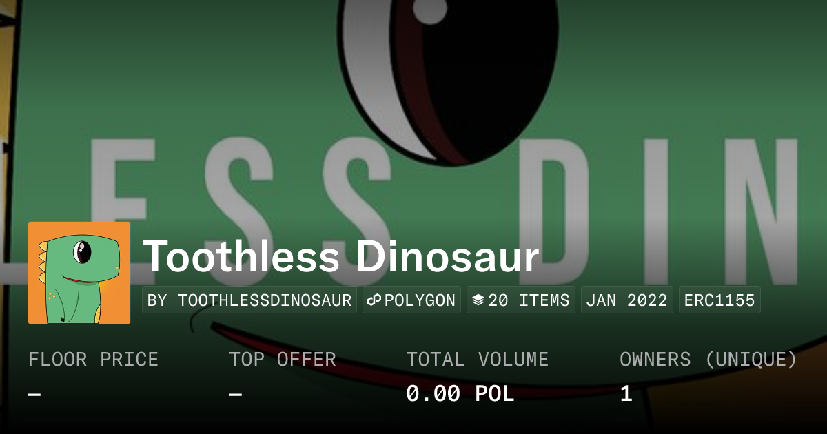 Toothless Dinosaur - Collection | OpenSea