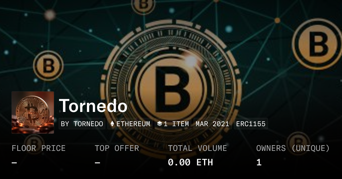 Tornedo - Collection | OpenSea