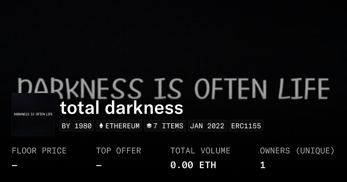 total darkness - Collection | OpenSea
