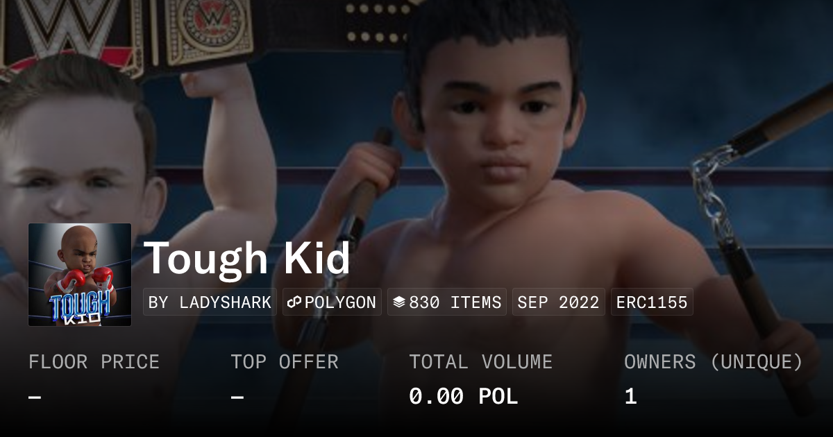 Tough Kid - Collection | OpenSea
