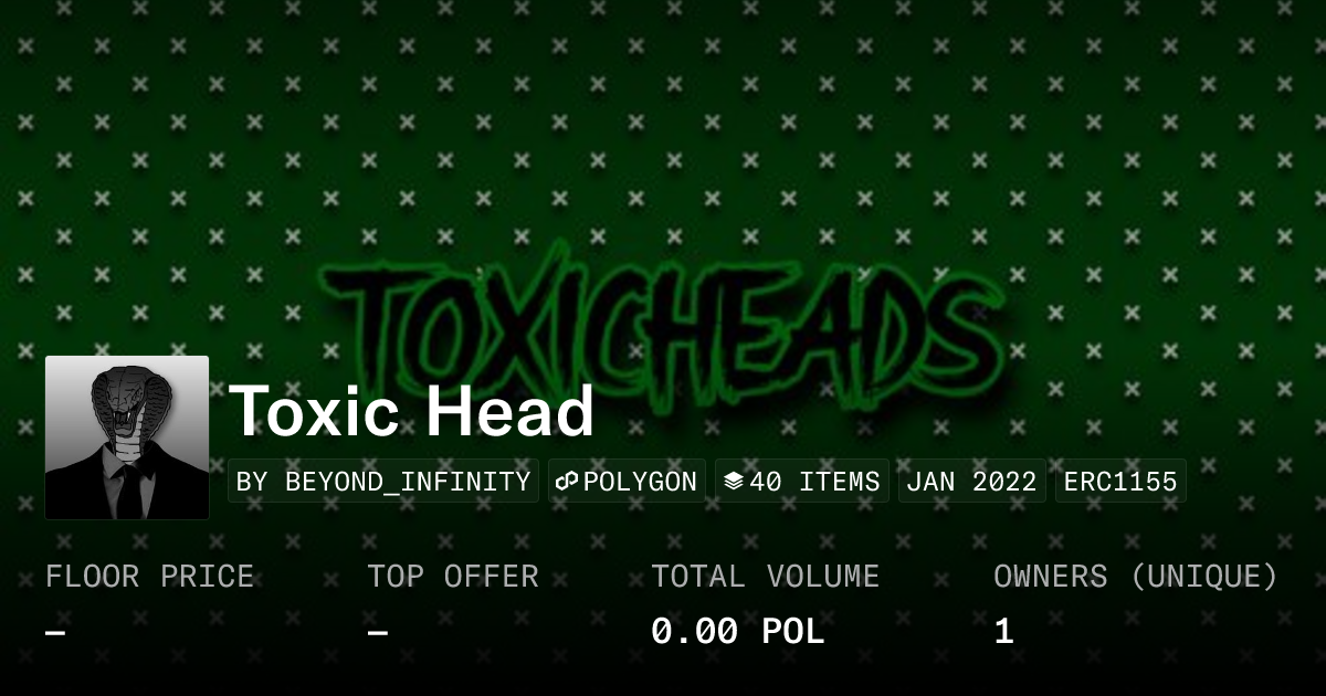 Toxic Head - Collection | OpenSea