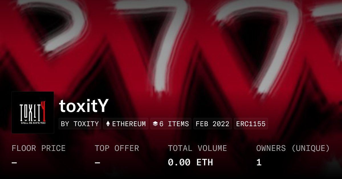 toxitY - Collection | OpenSea
