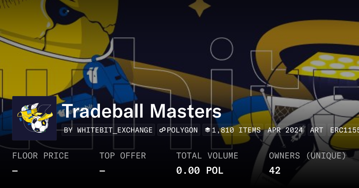 Tradeball Masters - Collection | OpenSea