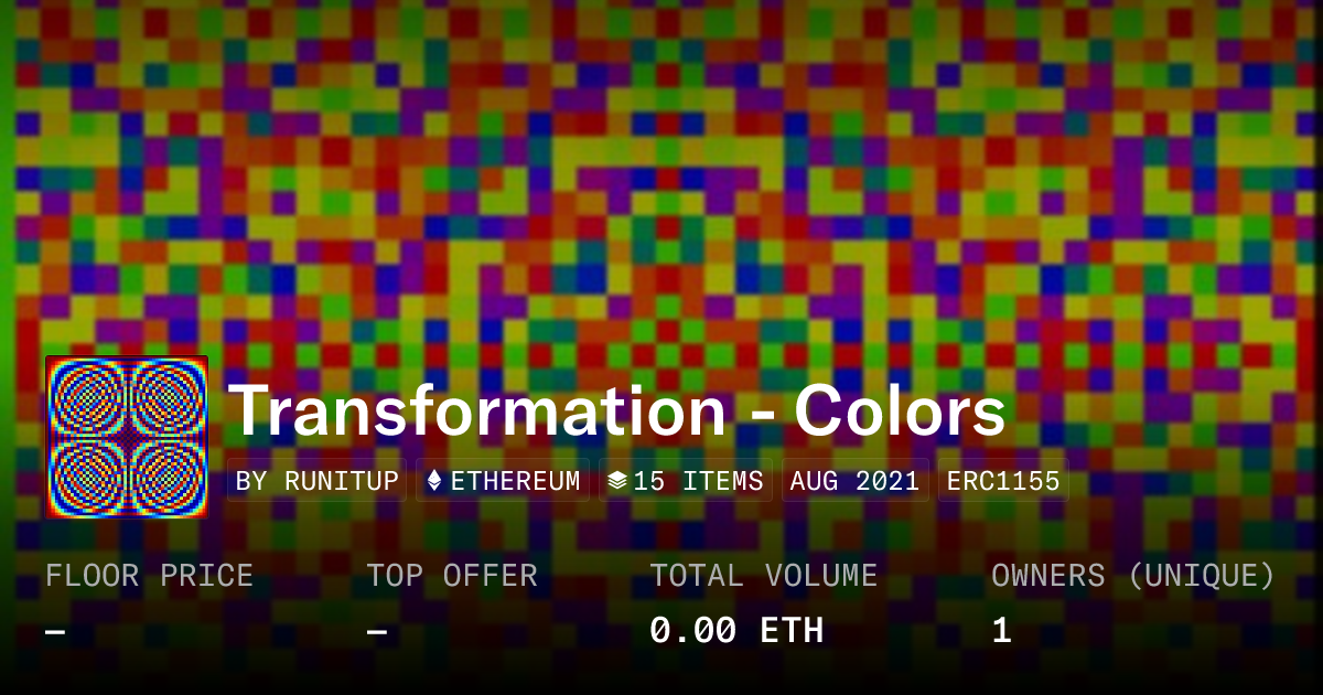 Transformation - Colors - Collection | OpenSea