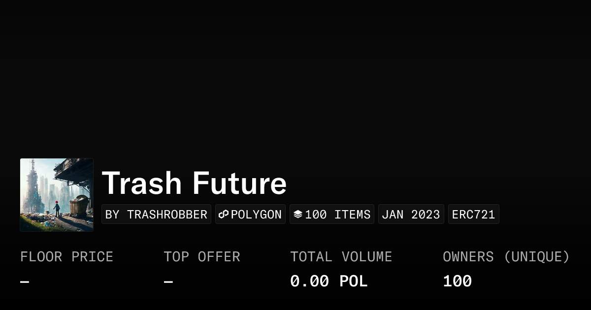 Trash Future - Collection | OpenSea
